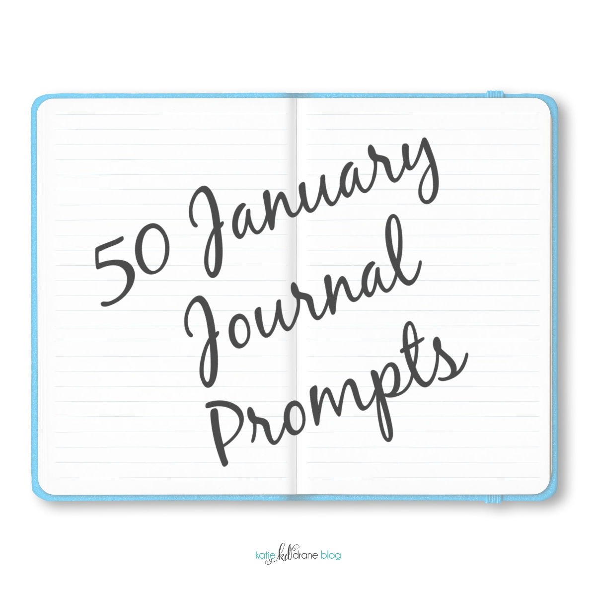 50 Journal Prompts for January - Katie Drane