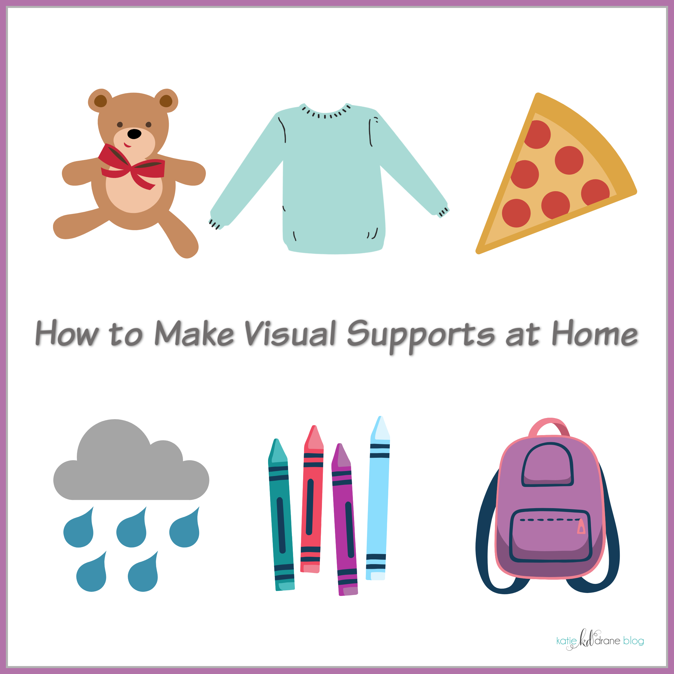 How to Make Visual Supports at Home - Katie Drane